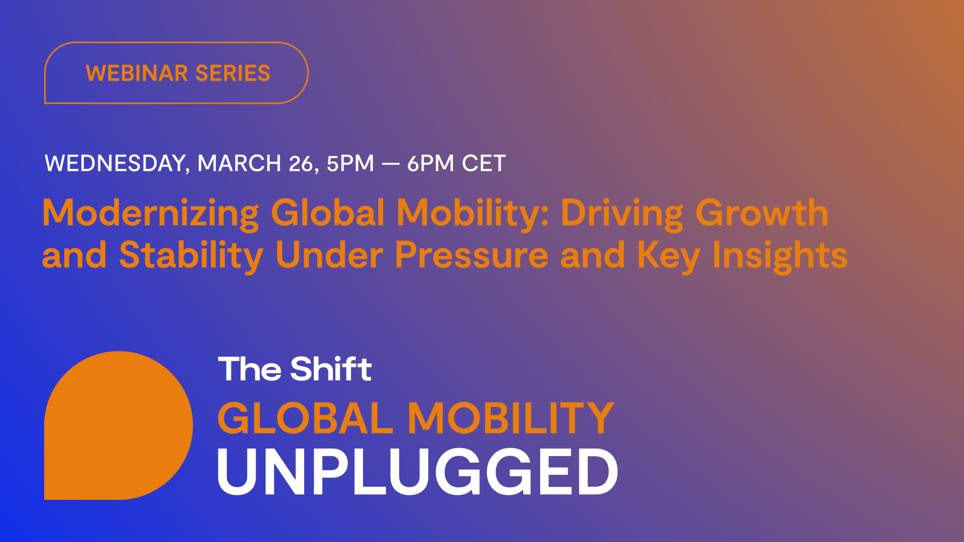 Modernizing Global Mobility: Driving Growth and Stability Under Pressure